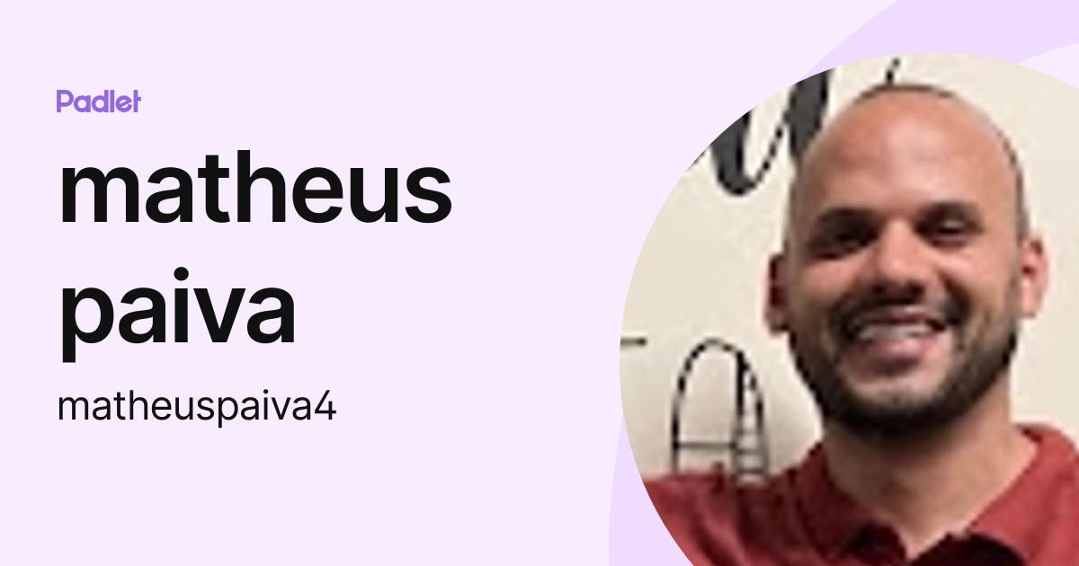 matheus paiva (matheuspaiva4) profile | Padlet