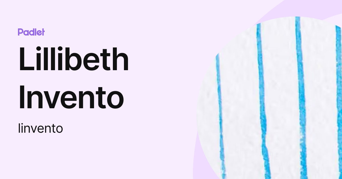 Lillibeth Invento (linvento) profile | Padlet