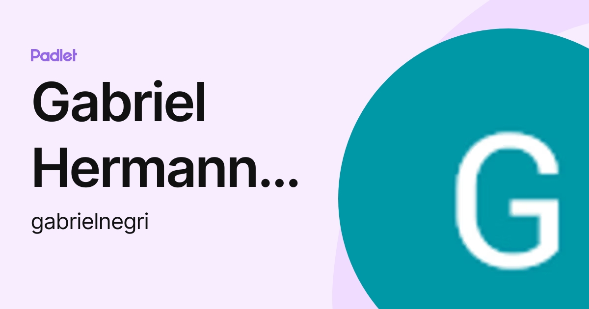 Gabriel Hermann Negri (gabrielnegri) profile | Padlet
