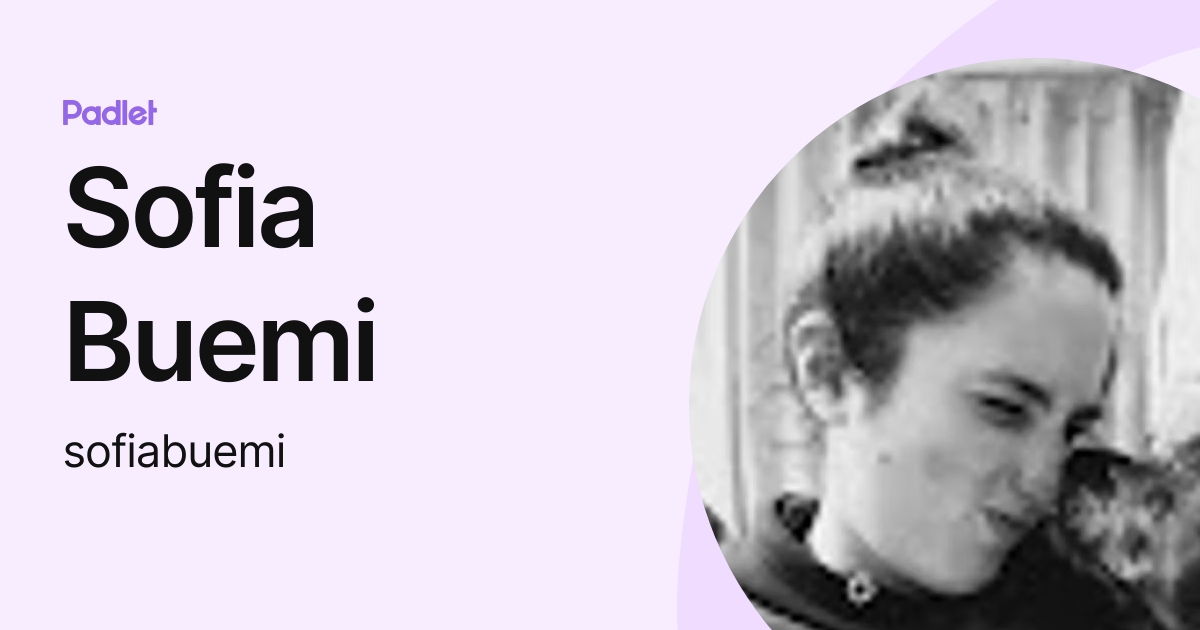 Sofia Buemi (sofiabuemi) profile | Padlet