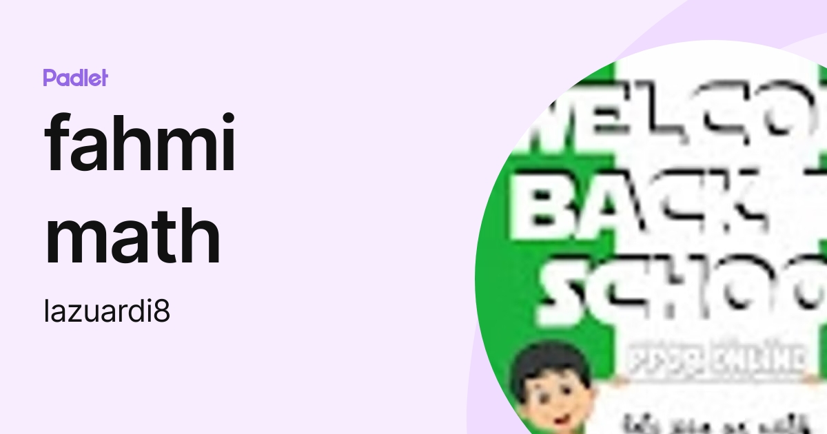 fahmi math (lazuardi8) profile | Padlet