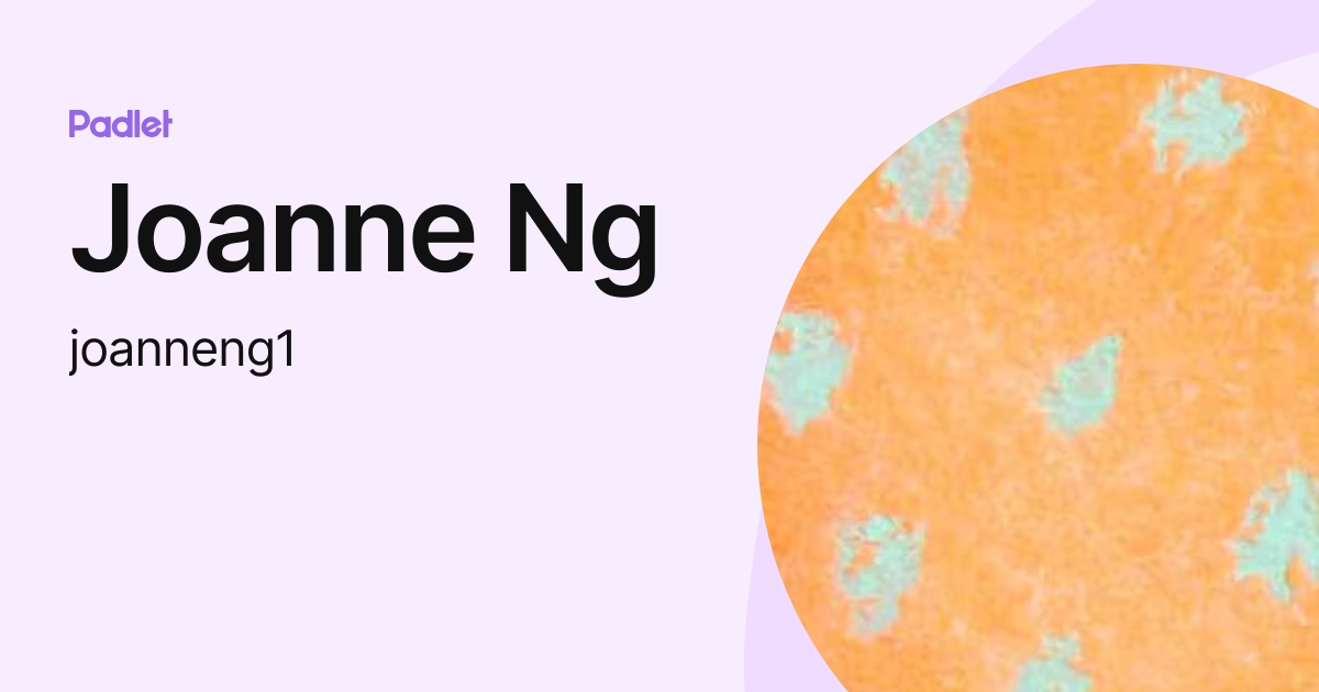 Joanne Ng (joanneng1) profile | Padlet