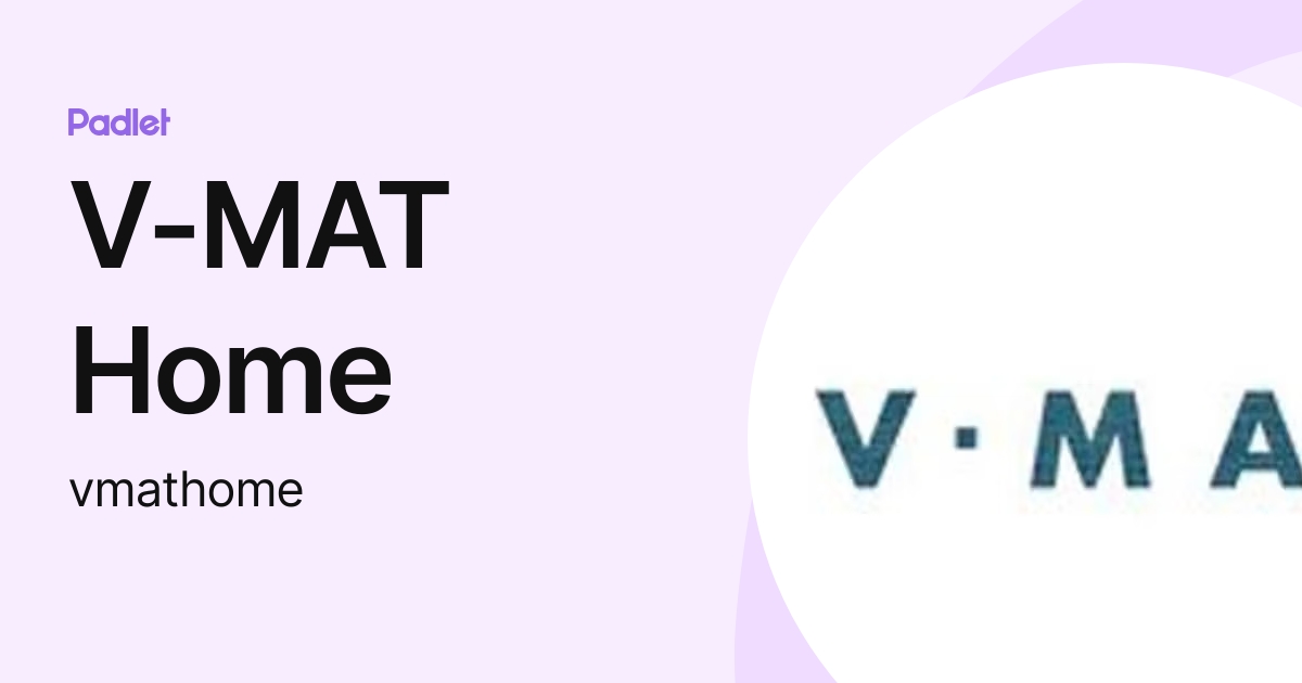 V-MAT Home (vmathome) profile | Padlet