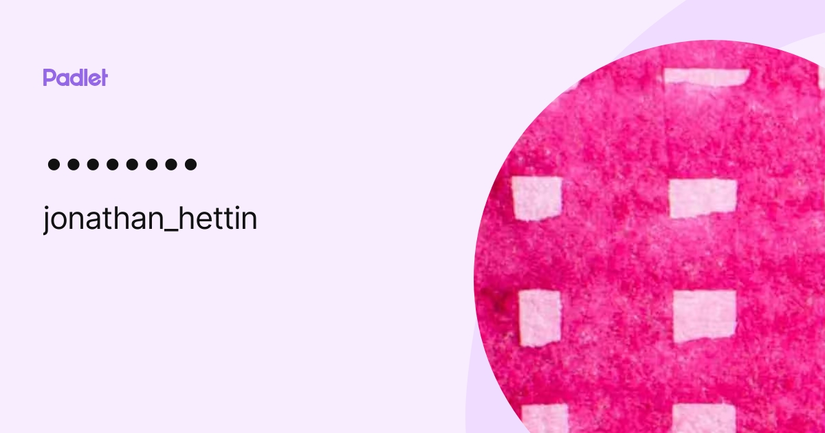 jonathan_hettin) profile | Padlet