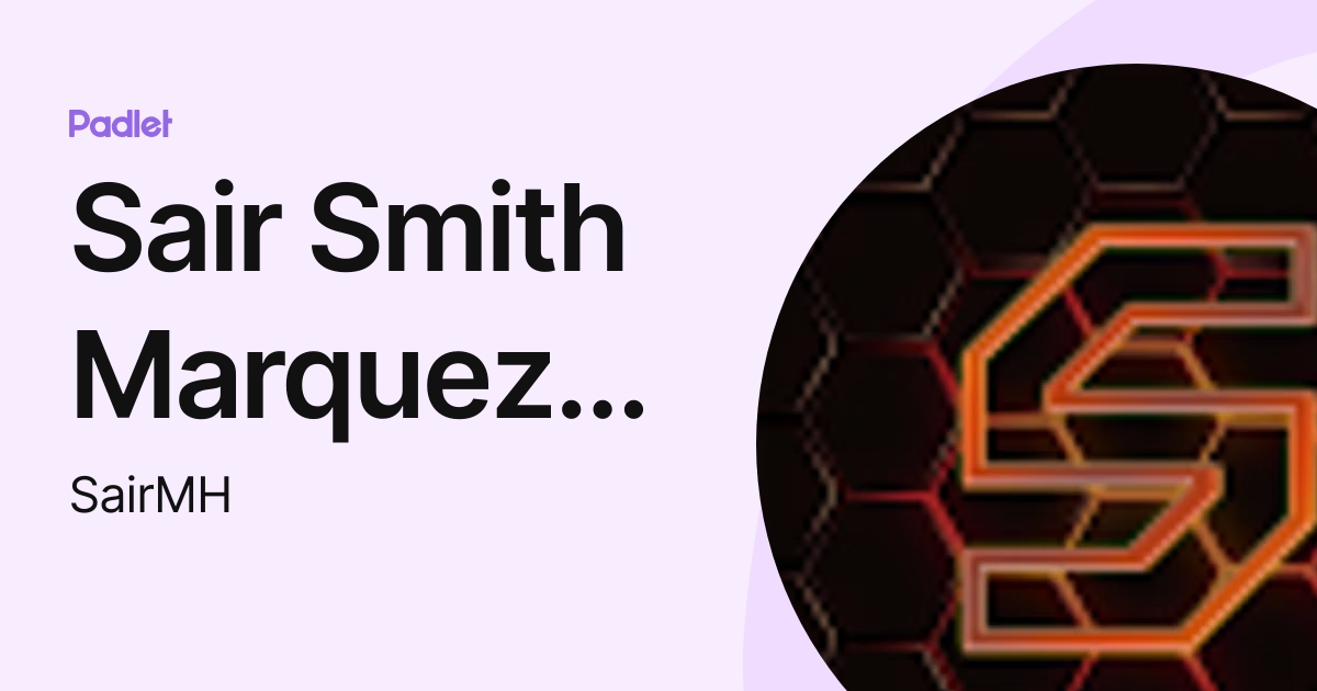 Sair Smith Marquez Hidalgo (SairMH) profile | Padlet
