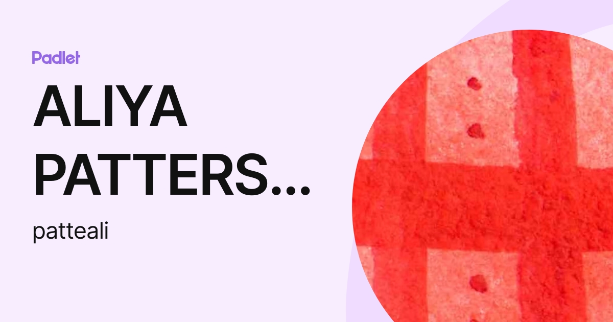 ALIYA PATTERSON (patteali) profile | Padlet