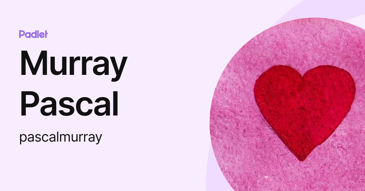 Murray Pascal (pascalmurray) profile | Padlet