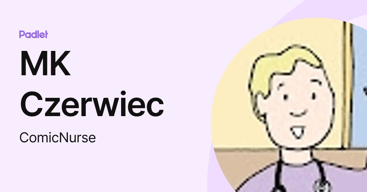 MK Czerwiec (ComicNurse) profile | Padlet