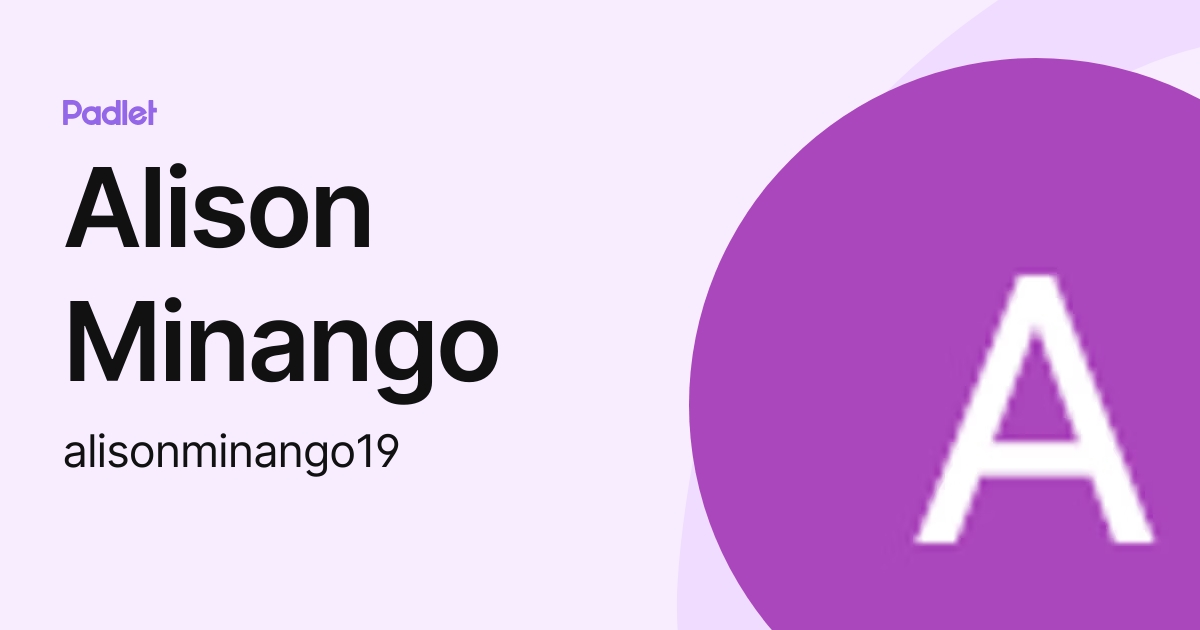 Alison Minango (alisonminango19) profile | Padlet