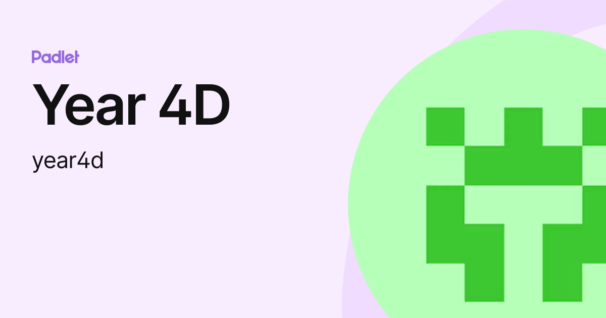 Year 4D (year4d) profile | Padlet