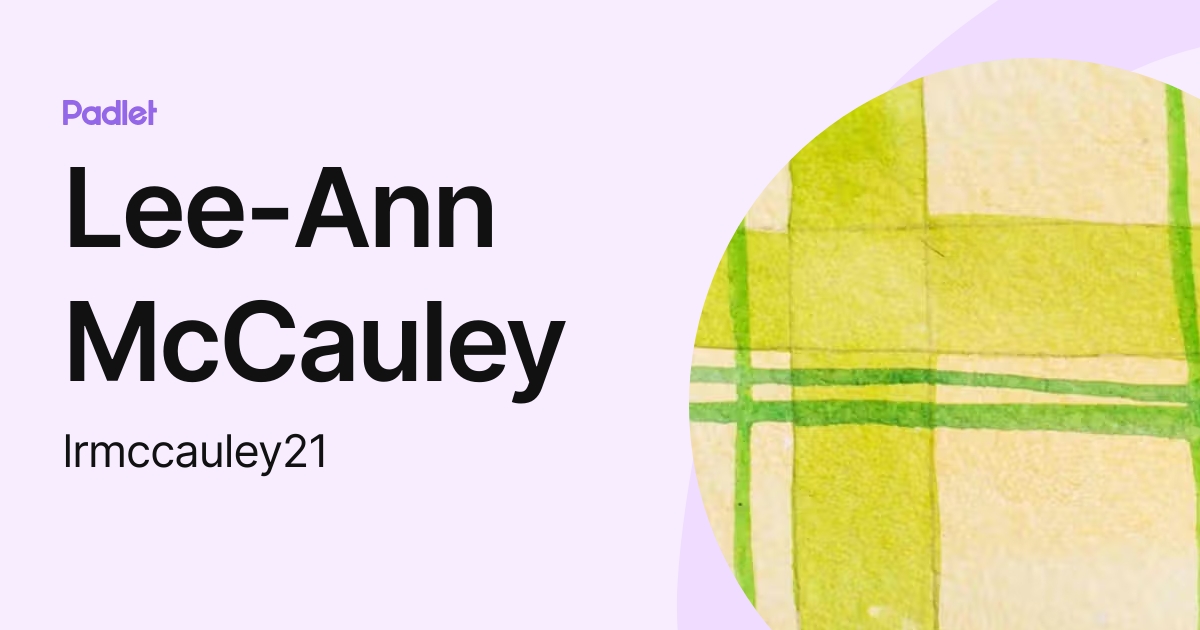 Lee-Ann McCauley (lrmccauley21) profile | Padlet