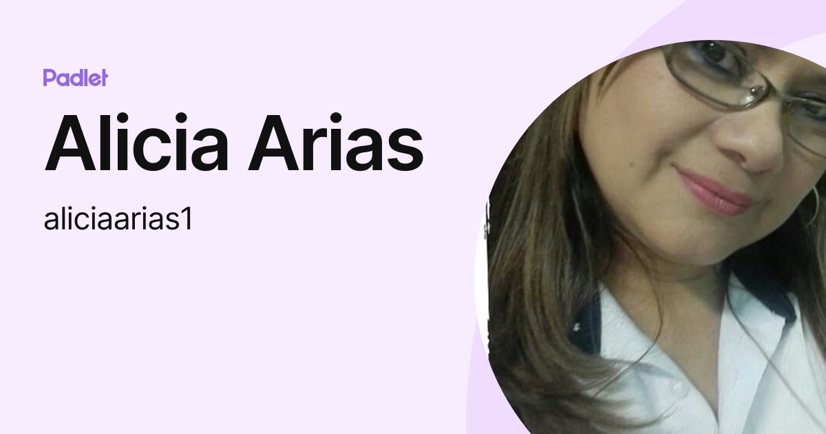 Alicia Arias (aliciaarias1) profile | Padlet