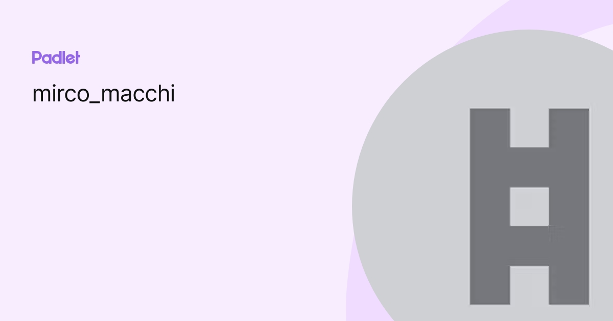 mirco_macchi profile | Padlet
