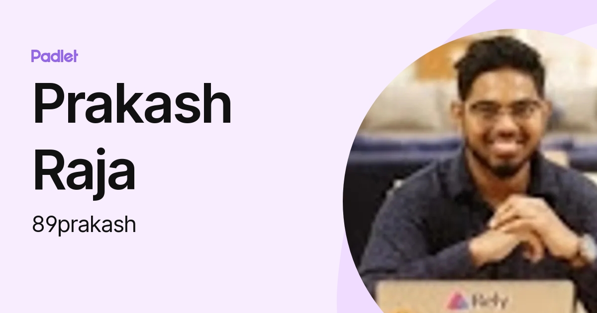 Prakash Raja (89prakash) profile | Padlet