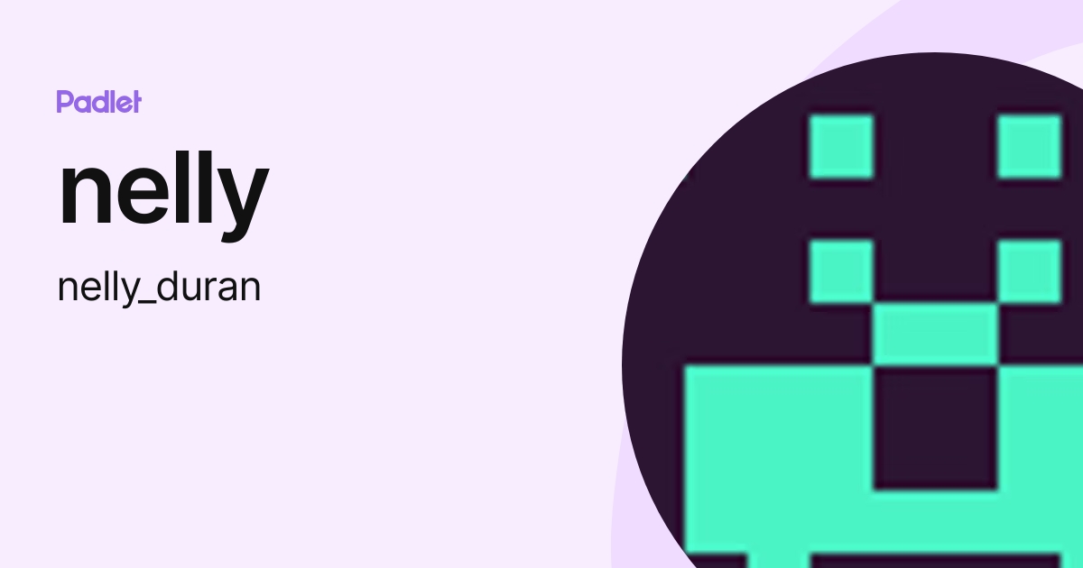 nelly (nelly_duran) profile | Padlet