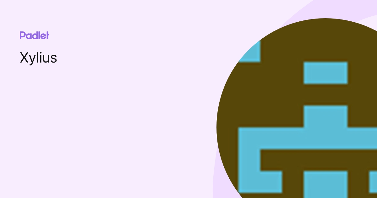 Xylius profile | Padlet