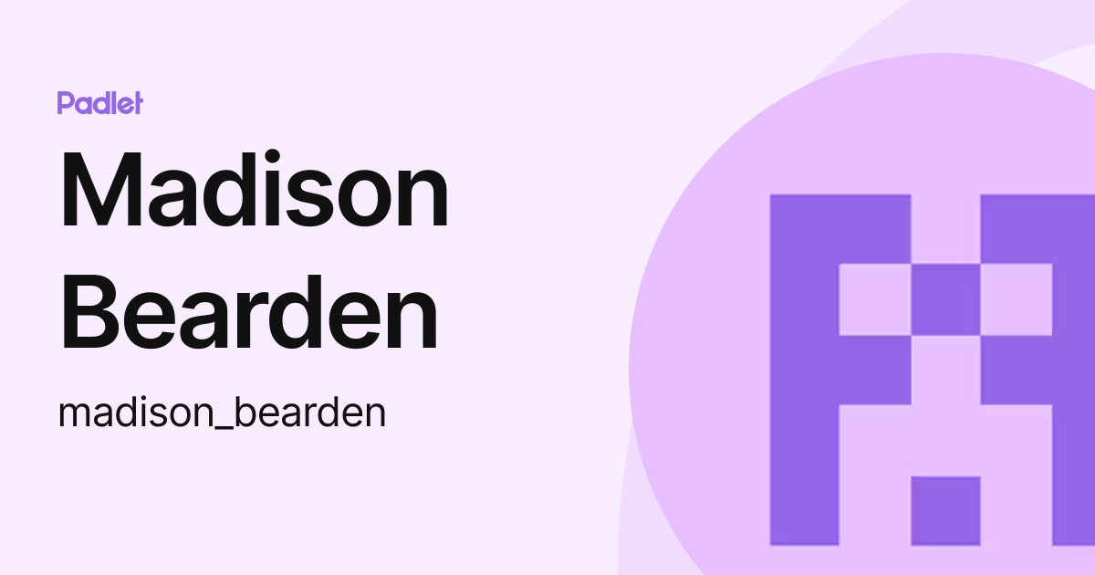 Madison Bearden (madison_bearden) profile | Padlet