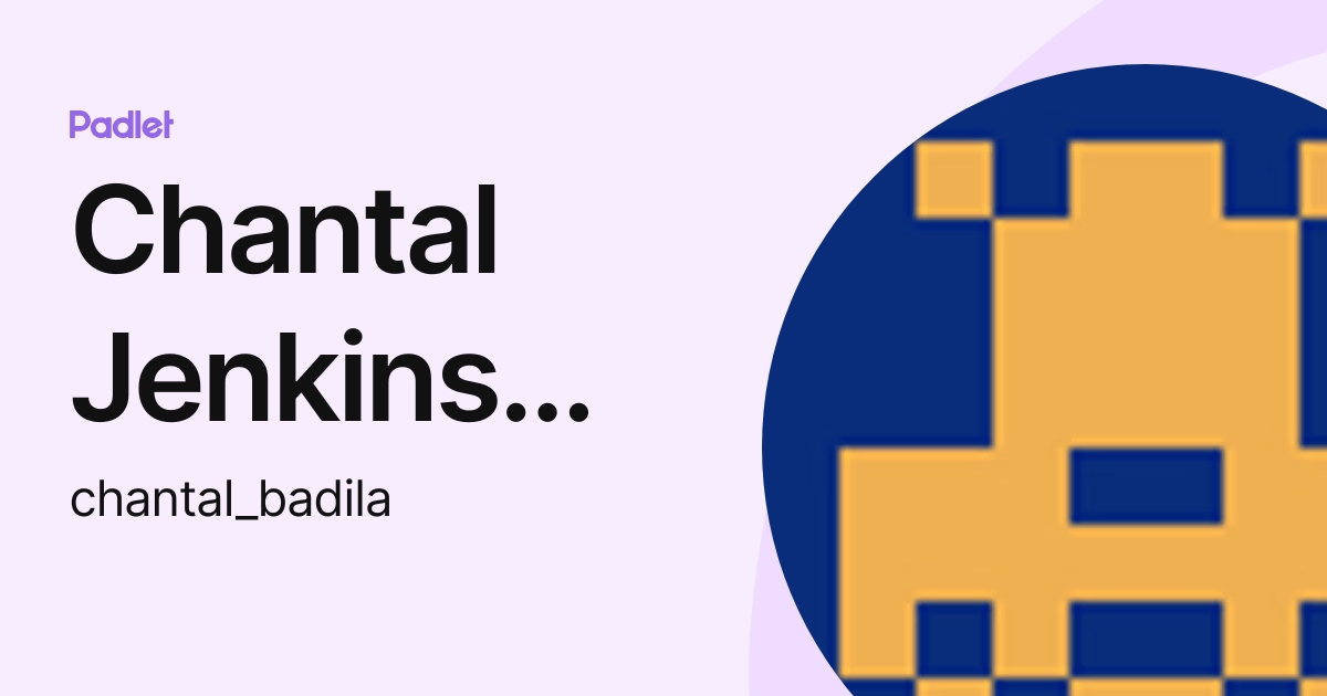 Chantal Jenkins Badila (chantal_badila) profile | Padlet