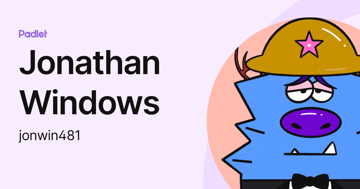 Jonathan Windows (jonwin481) profile | Padlet