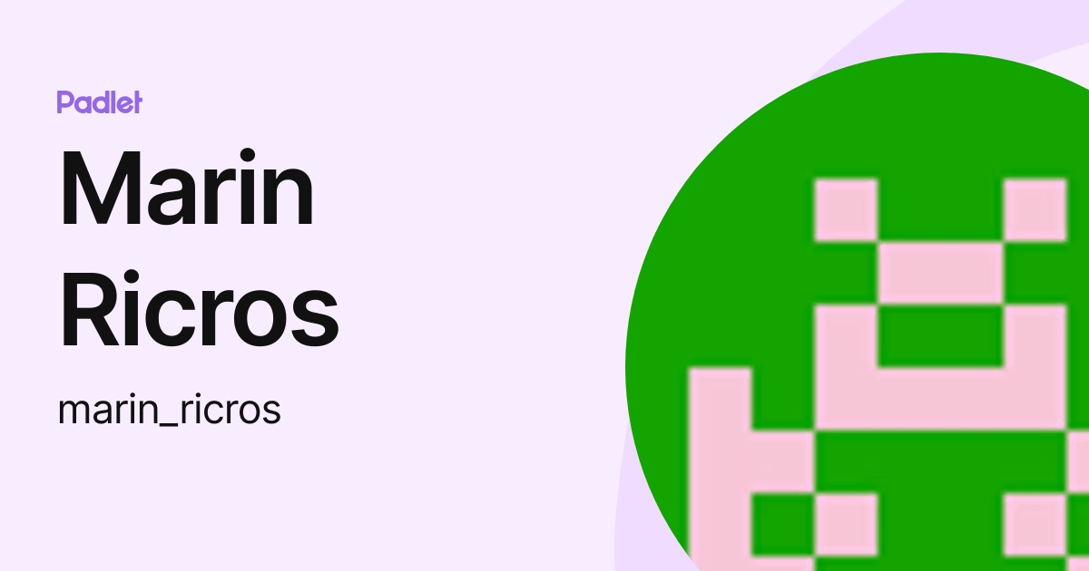 Marin Ricros (marin_ricros) profile | Padlet