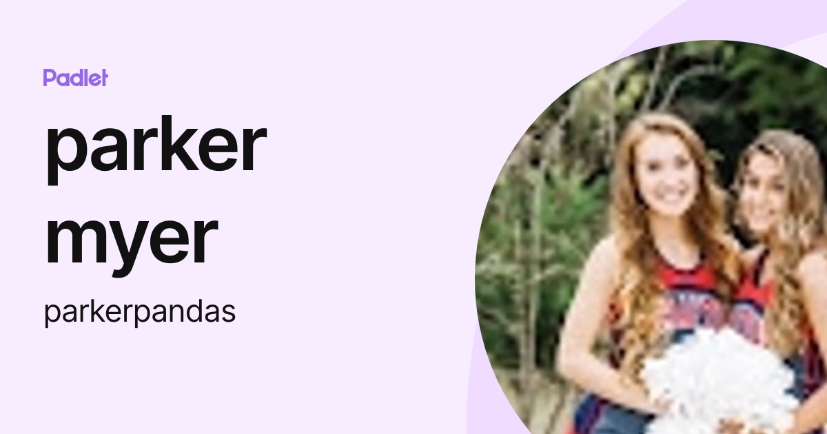 parker myer (parkerpandas) profile | Padlet