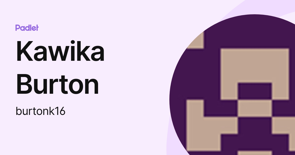 Kawika Burton (burtonk16) profile | Padlet