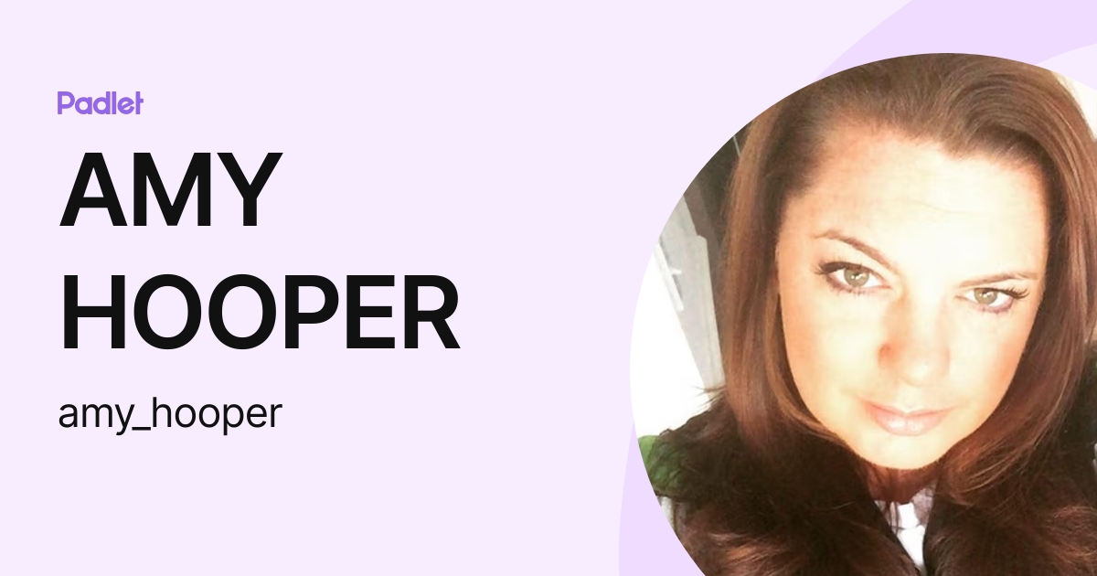 AMY HOOPER (amy_hooper) profile | Padlet