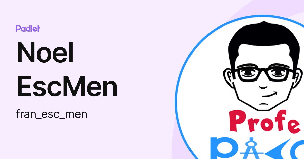 Noel EscMen (fran_esc_men) profile | Padlet