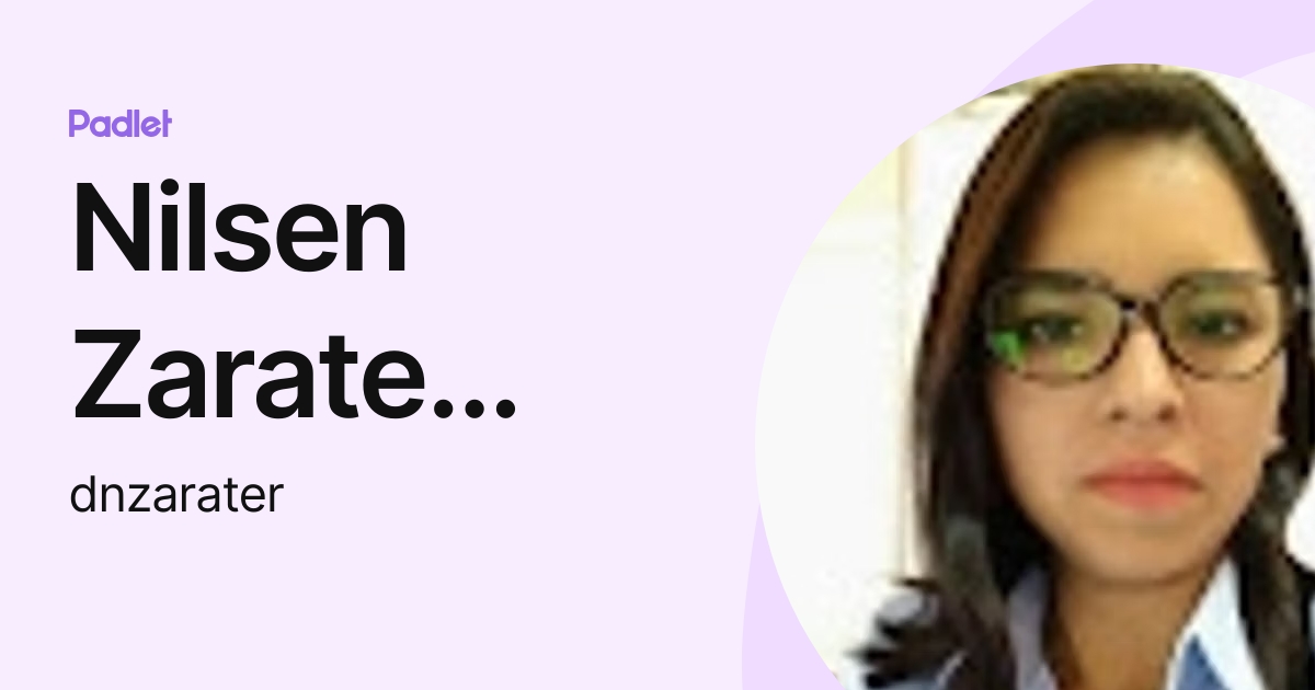 Nilsen Zarate Rengifo (dnzarater) profile | Padlet