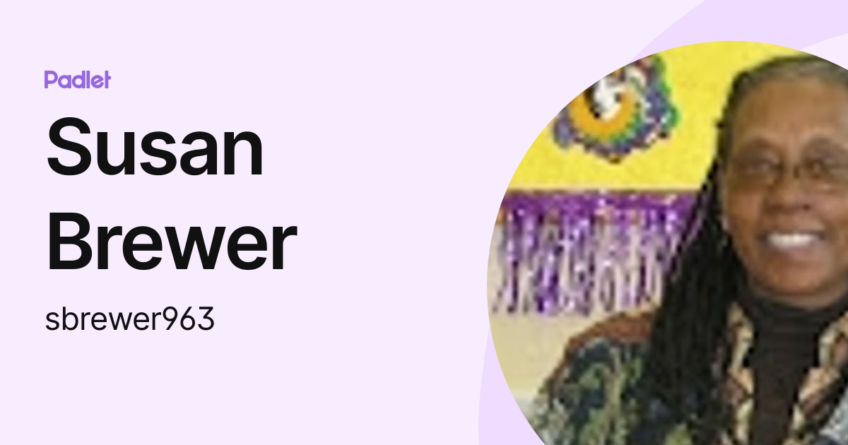 Susan Brewer (sbrewer963) profile | Padlet