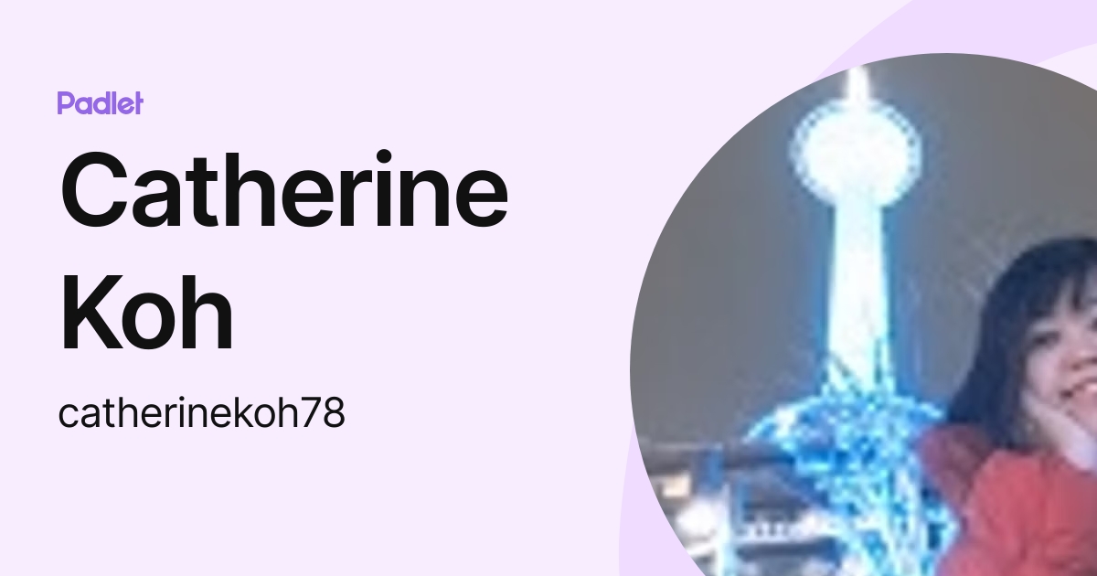 Catherine Koh (catherinekoh78) profile | Padlet