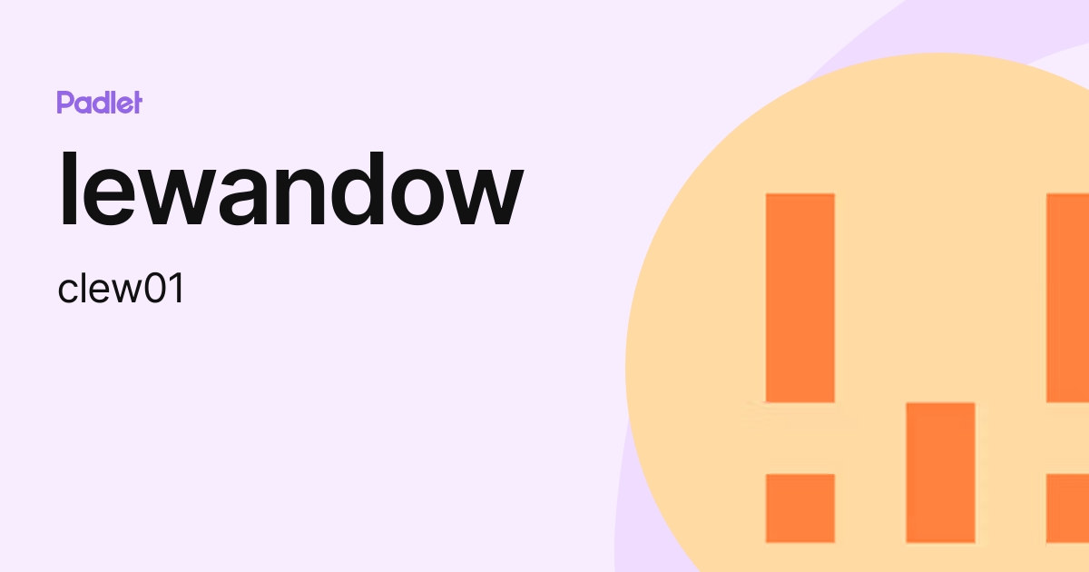 lewandow (clew01) profile | Padlet