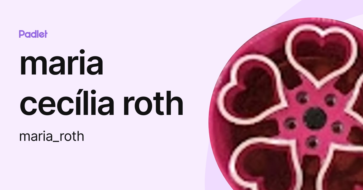 maria cecília roth (maria_roth) profile | Padlet