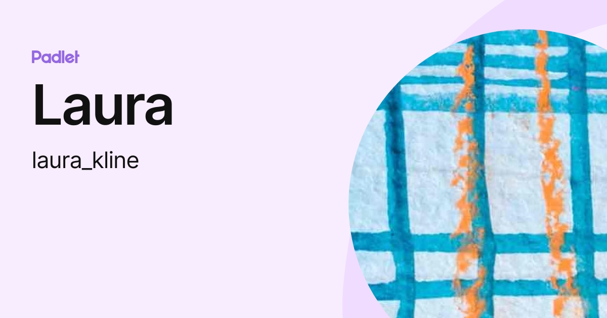 Laura (laura_kline) profile | Padlet