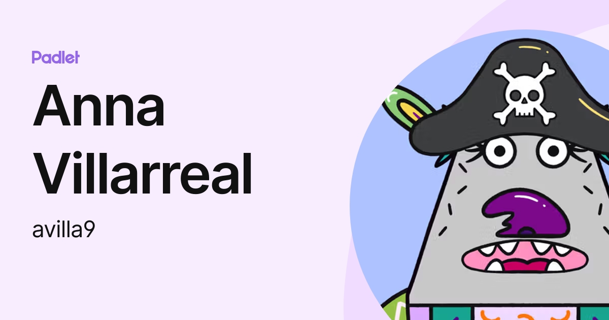 Anna Villarreal (avilla9) profile | Padlet