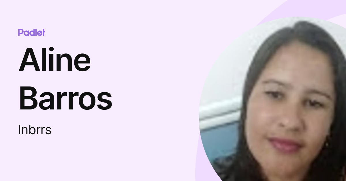 Aline Barros (lnbrrs) profile | Padlet