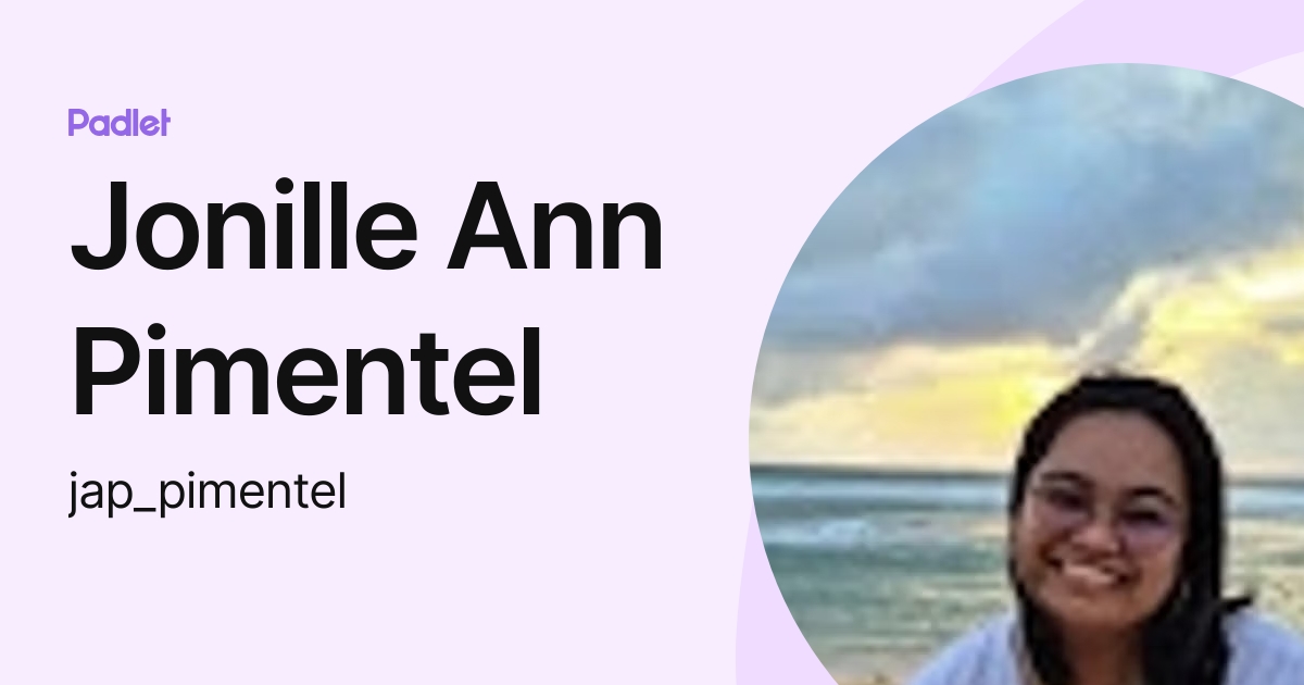 Jonille Ann Pimentel (jap_pimentel) profile | Padlet