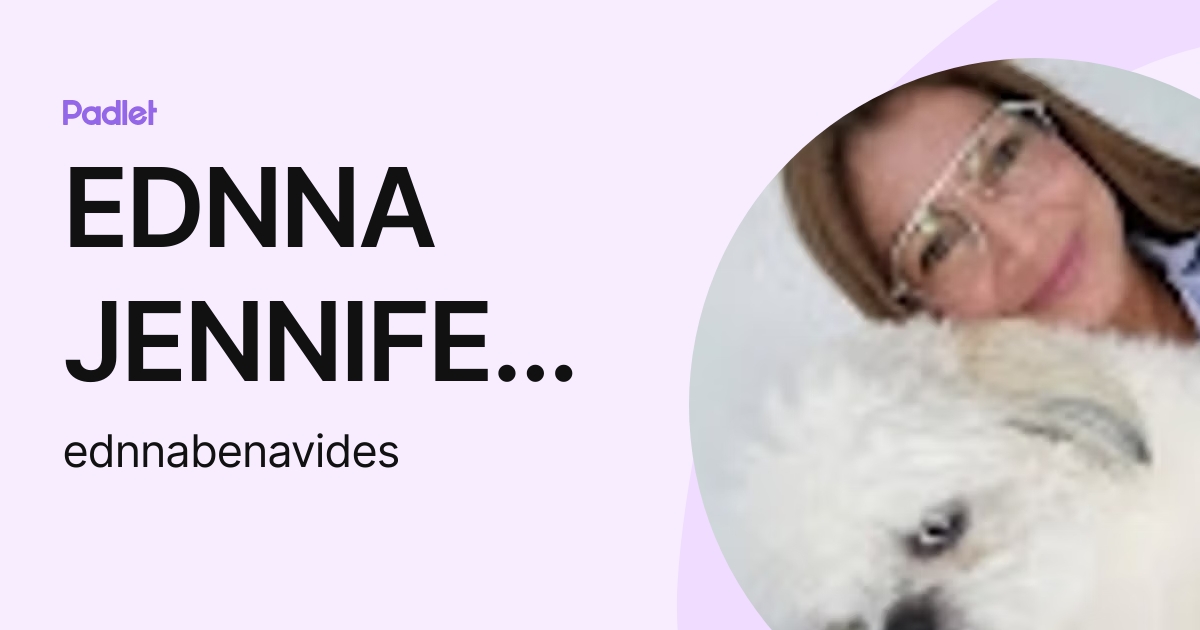 EDNNA JENNIFER BENAVIDES MONCADA (ednnabenavides) profile | Padlet