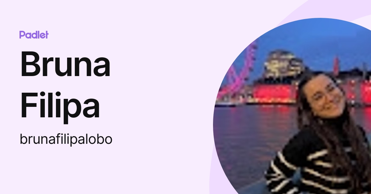 Bruna Filipa (brunafilipalobo) profile | Padlet