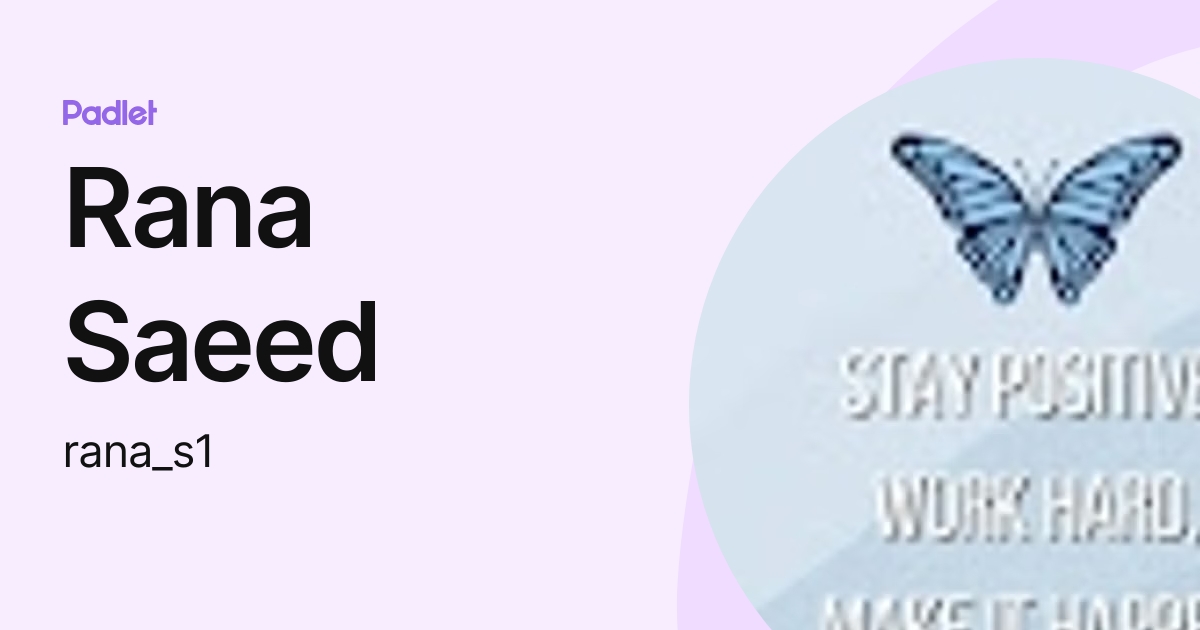 Rana Saeed (rana_s1) profile | Padlet