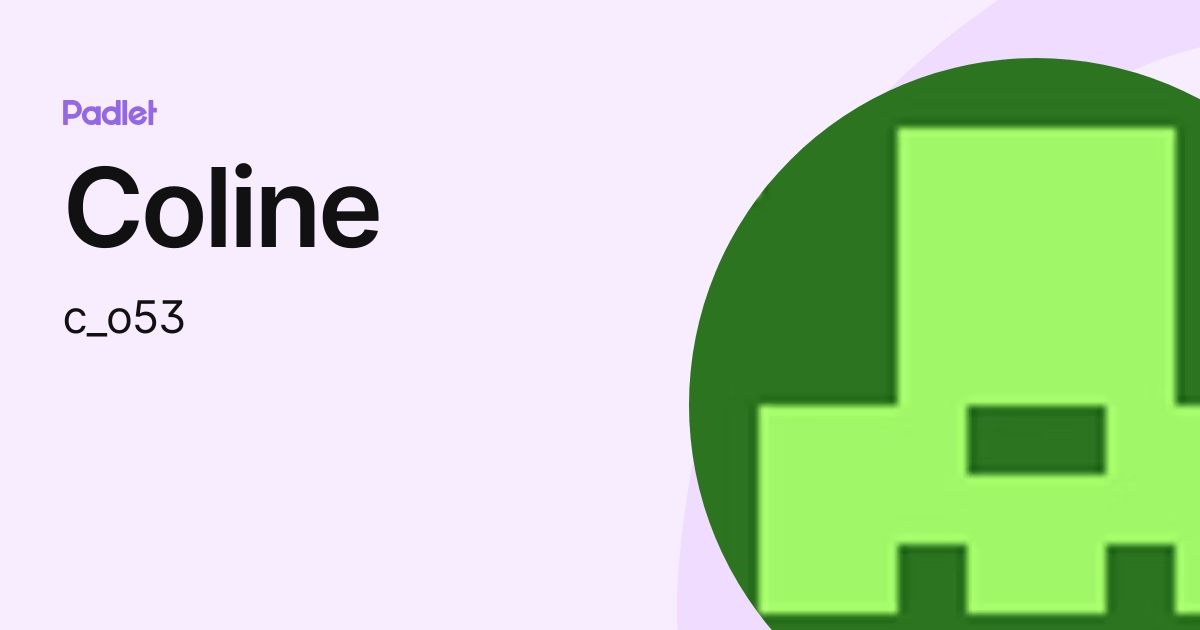 Coline (c_o53) profile | Padlet