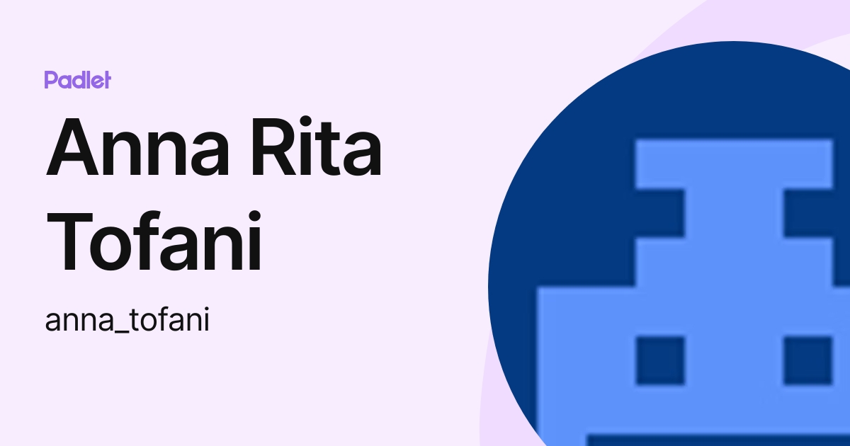 Anna Rita Tofani (anna_tofani) profile | Padlet