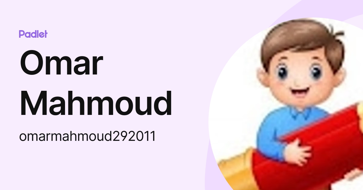 Omar Mahmoud (omarmahmoud292011) profile | Padlet