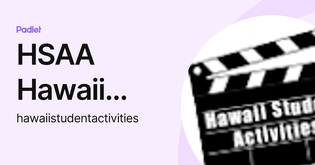 HSAA Hawaii Student Activities Association (hawaiistudentactivities) profile | Padlet
