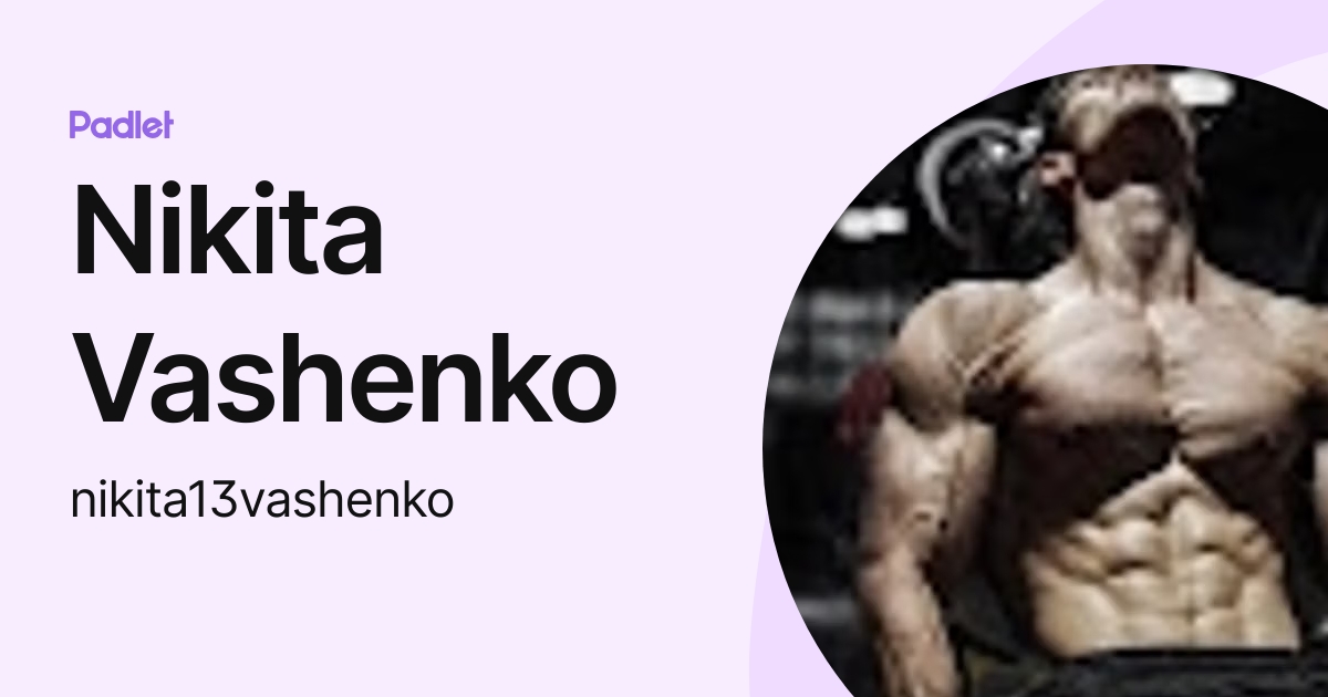 Nikita Vashenko (nikita13vashenko) profile | Padlet