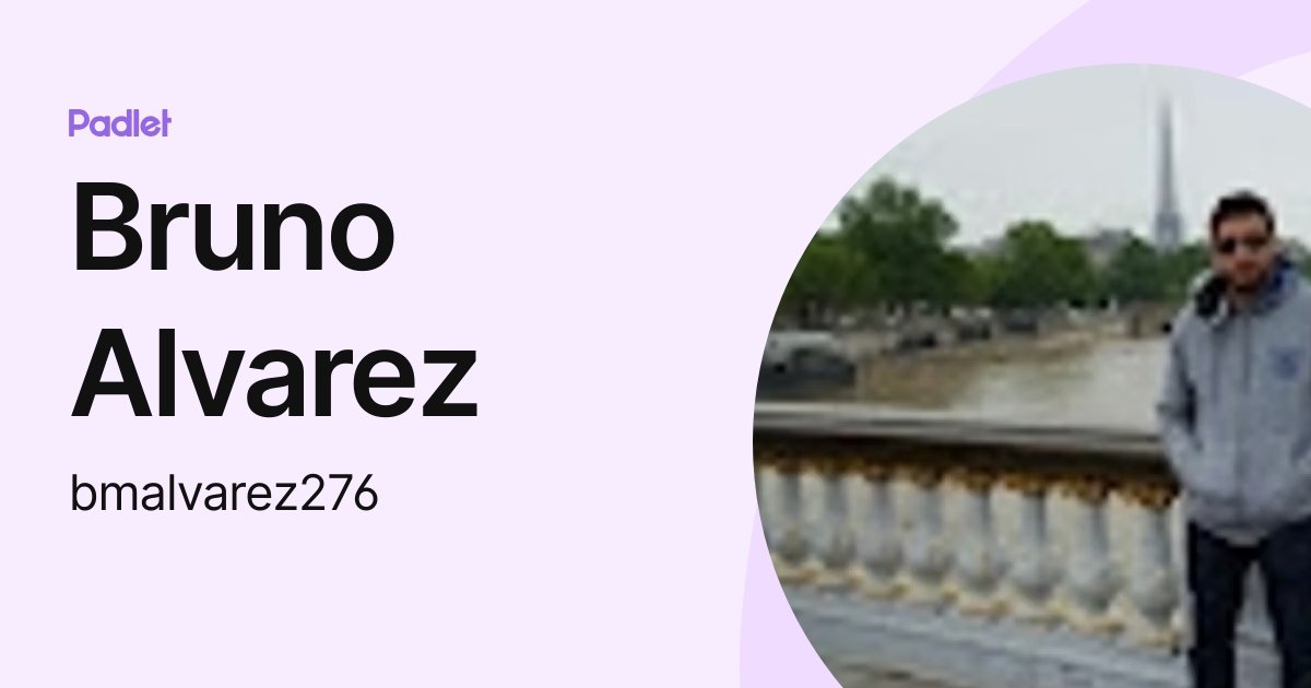 Bruno Alvarez (bmalvarez276) profile | Padlet