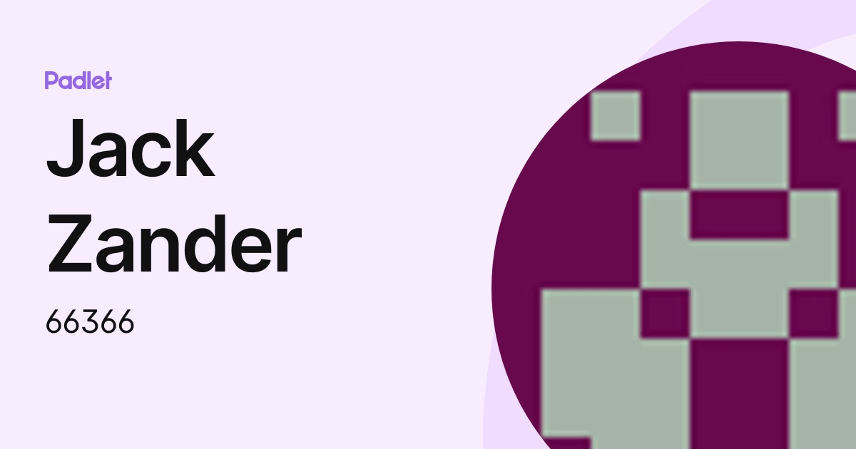 Jack Zander (66366) profile | Padlet