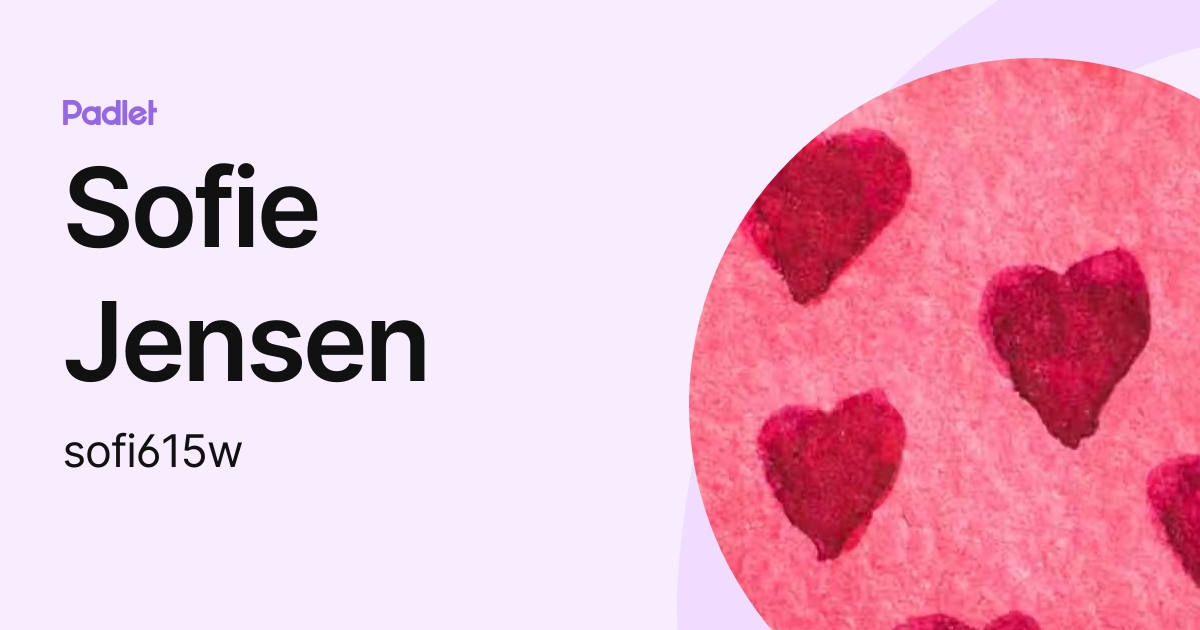 Sofie Jensen (sofi615w) profile | Padlet