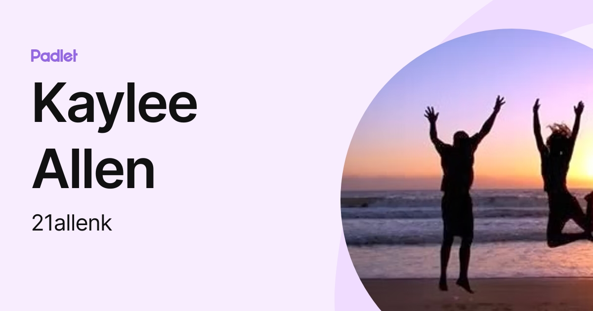 Kaylee Allen (21allenk) profile | Padlet