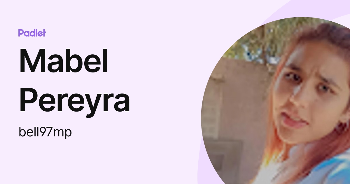 Mabel Pereyra (bell97mp) profile | Padlet